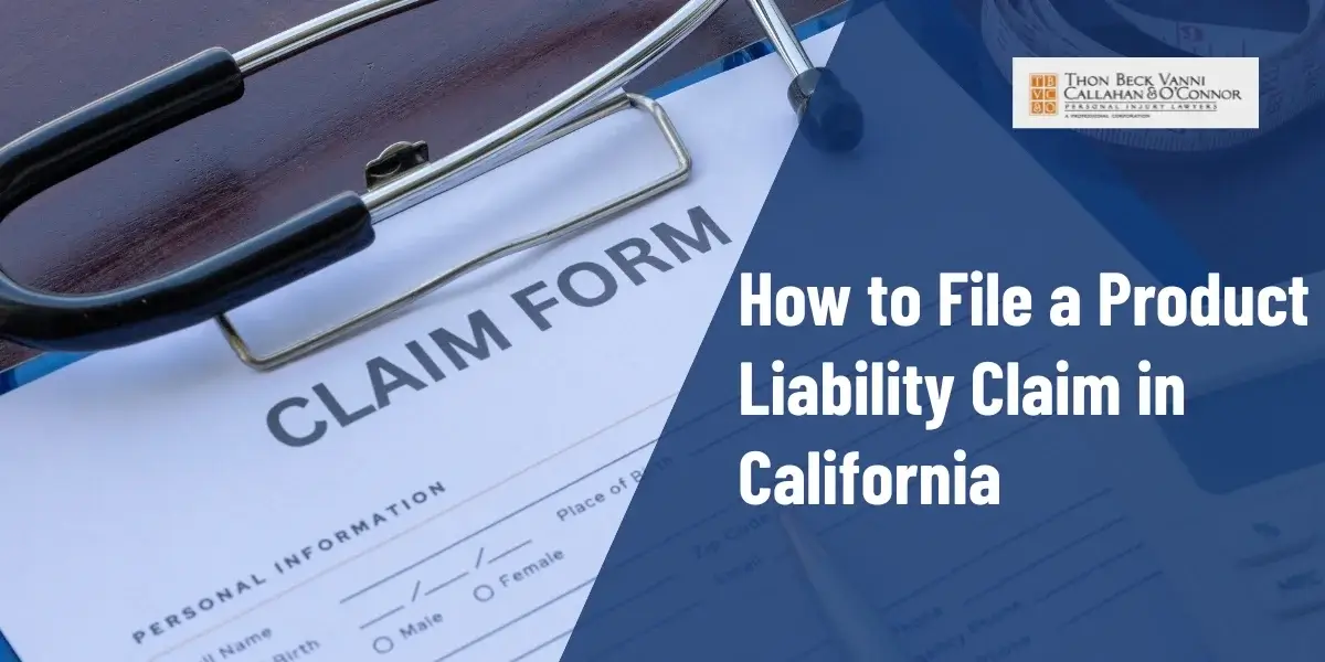 How to File a Product Liability Claim in California (2026 Guide)
